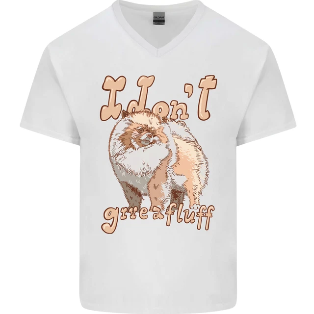 Hot Trending Pomeranian I Don'T Give a Fluff Funny Dog Mens V-Neck T ...