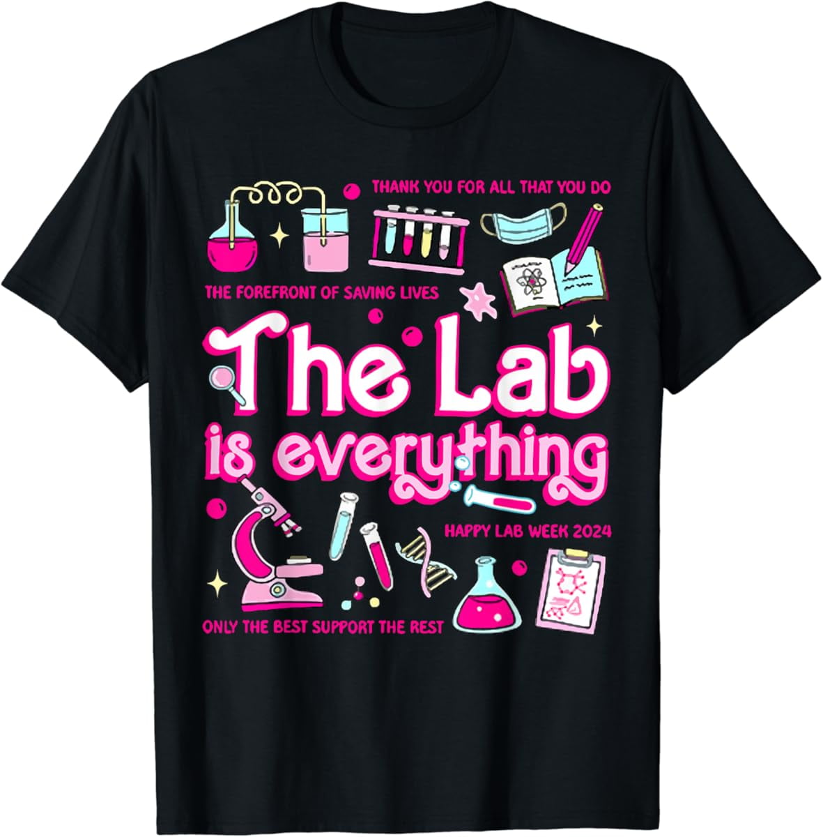 Hot Trending Retro Pink Funny The Lab Is Everything Happy Lab Week 2024 ...