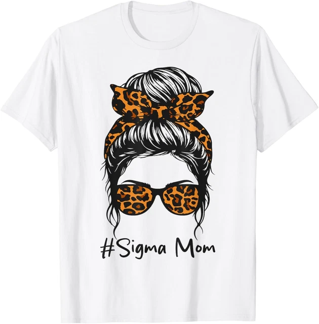 Hot Trending Sigma Mom Funny Slang Sigma Mommy Mama Mothers Day Design ...