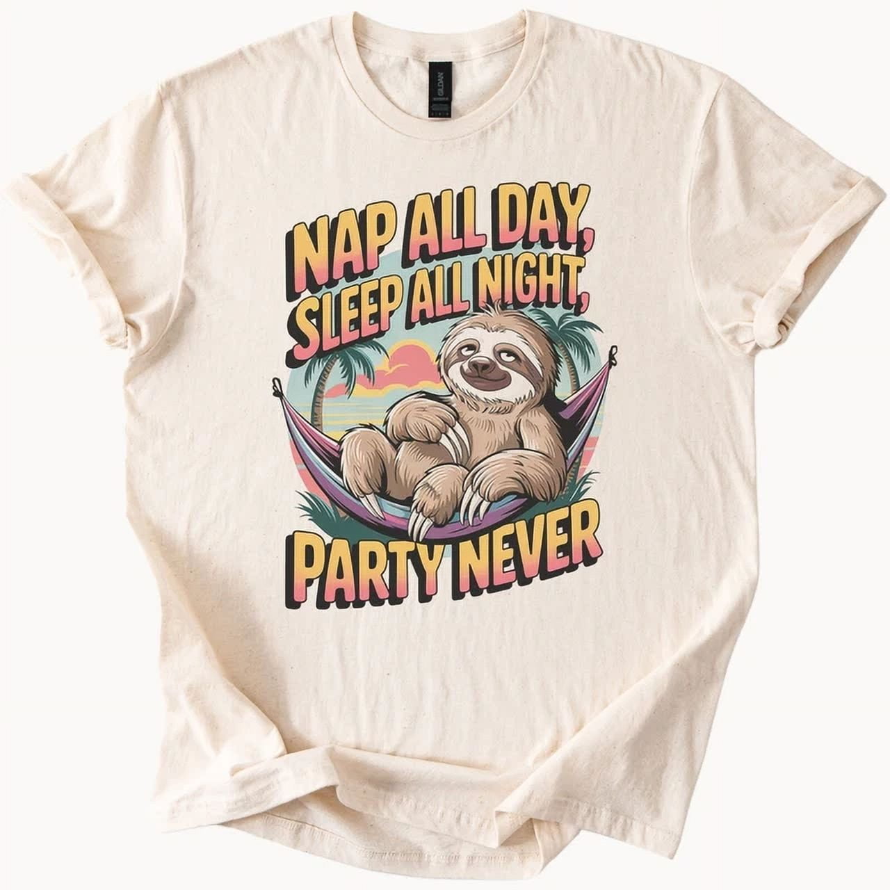 Hot Trending Sloth Shirt Nap All Day Sleep All Night Party Never Funny ...
