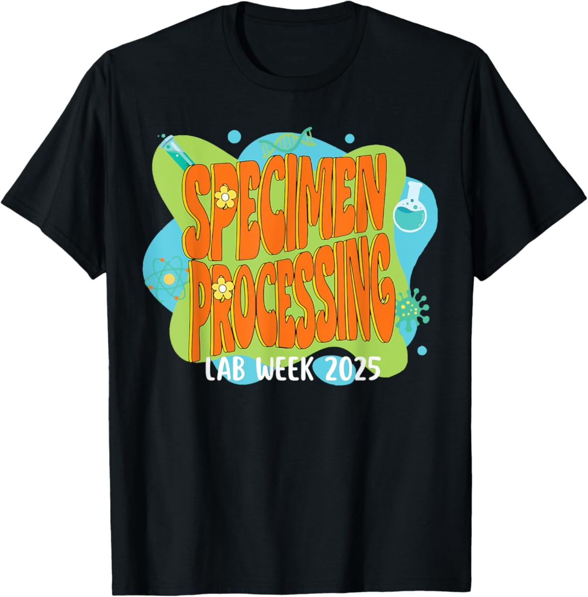 Hot Trending Specimen Processing Medical Lab Scientist Lab Week Run 2025 T-Shirt Vintage Tee ...