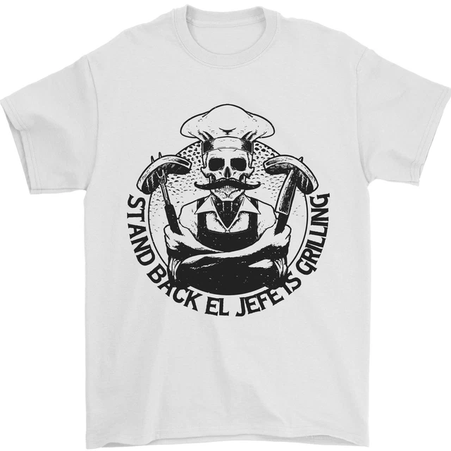 Hot Trending Stand Back El Jefe is Grilling Funny BBQ T-Shirt Design ...