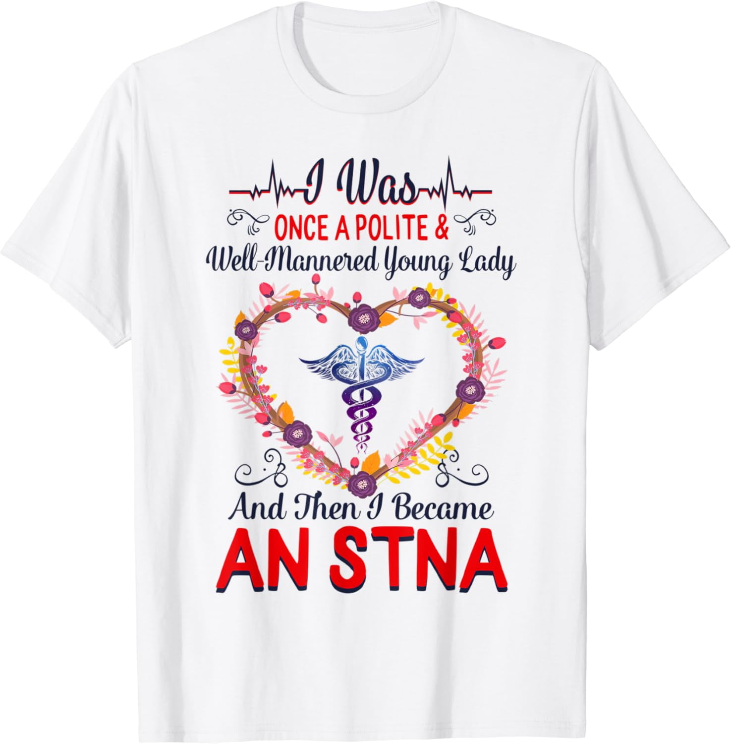 Hot Trending Stna For Women Nurses Week Nursing School Polite Mothers ...