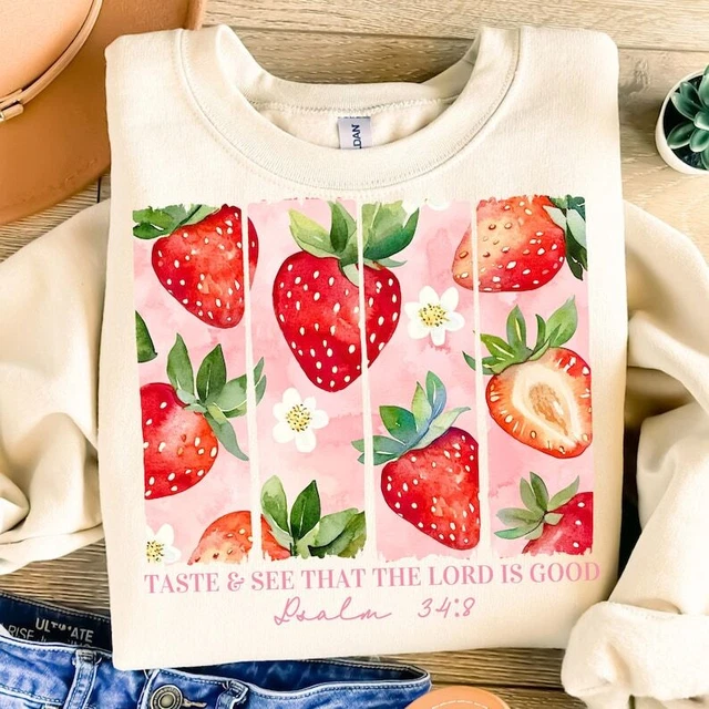 Hot Trending Strawberry Taste And See Floral Tee,Bible Verse, Christian ...