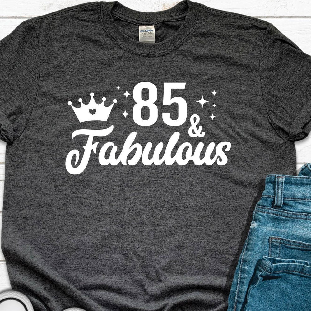 Hot Trending T-Shirt With 85 And Fabulous, 85Th Birthday Shirt, Eighty Five Birthday Shirt, 85Th ...