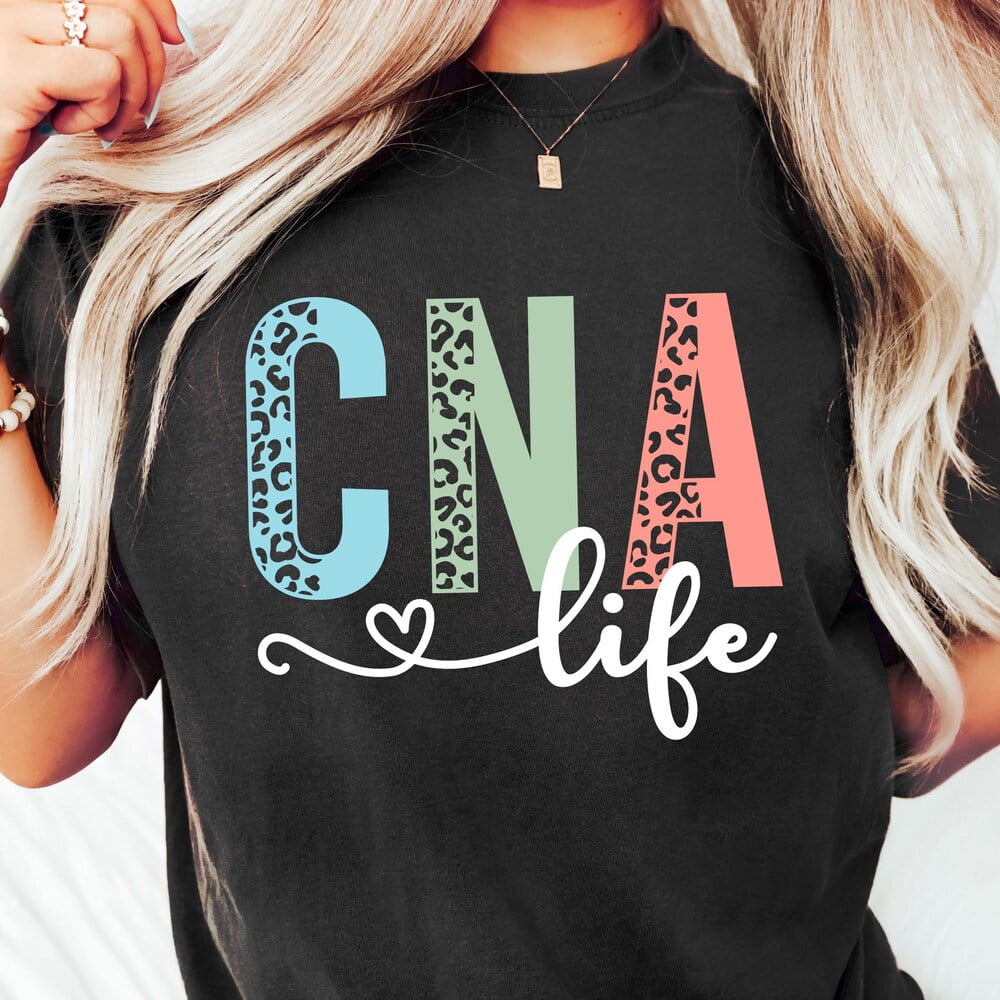 Hot Trending T-Shirt With Cna Life , Retro Cna, Nurse Life, Certified Nursing Assistant Gift ...