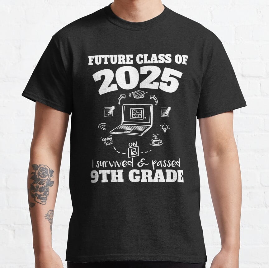 Hot Trending T-Shirt With Copy Of Future Class Of 2025 I Survived ...