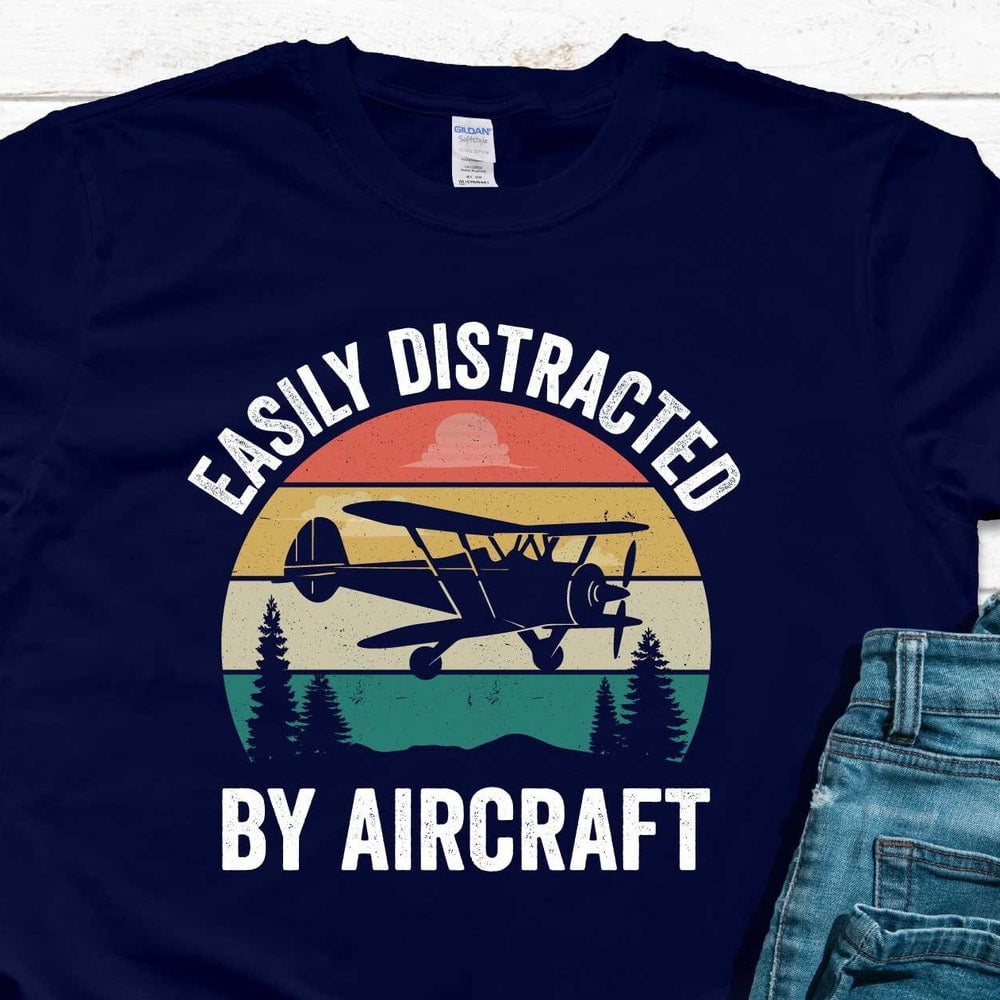 Hot Trending T-Shirt With Easily Distracted By Aircraft, Easily ...