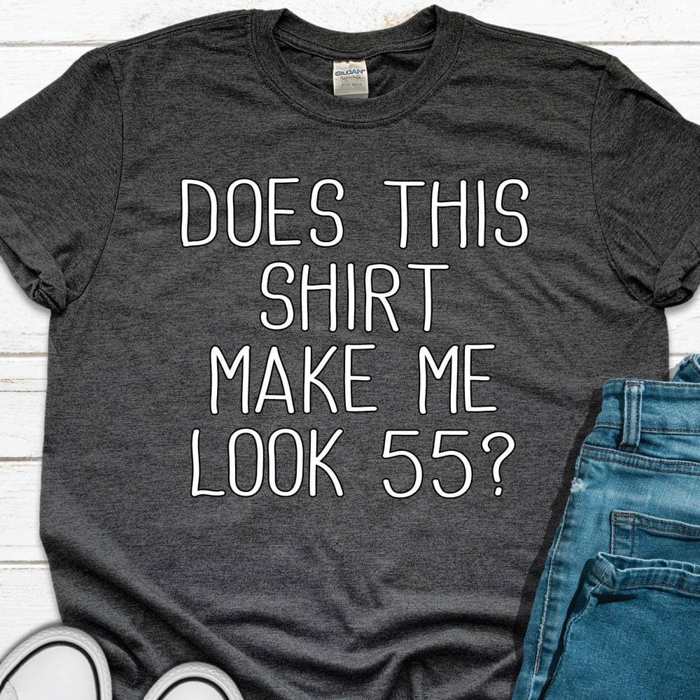 Hot Trending T-Shirt With Funny 55Th Birthday Shirt, Does This Shirt ...