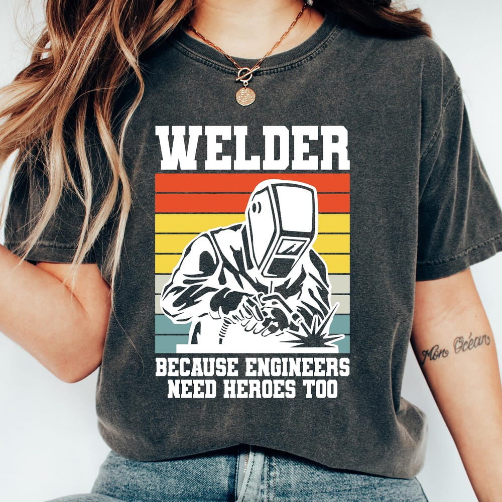 Hot Trending T-Shirt With Retro Welder, Because Engineers Need Heroes ...