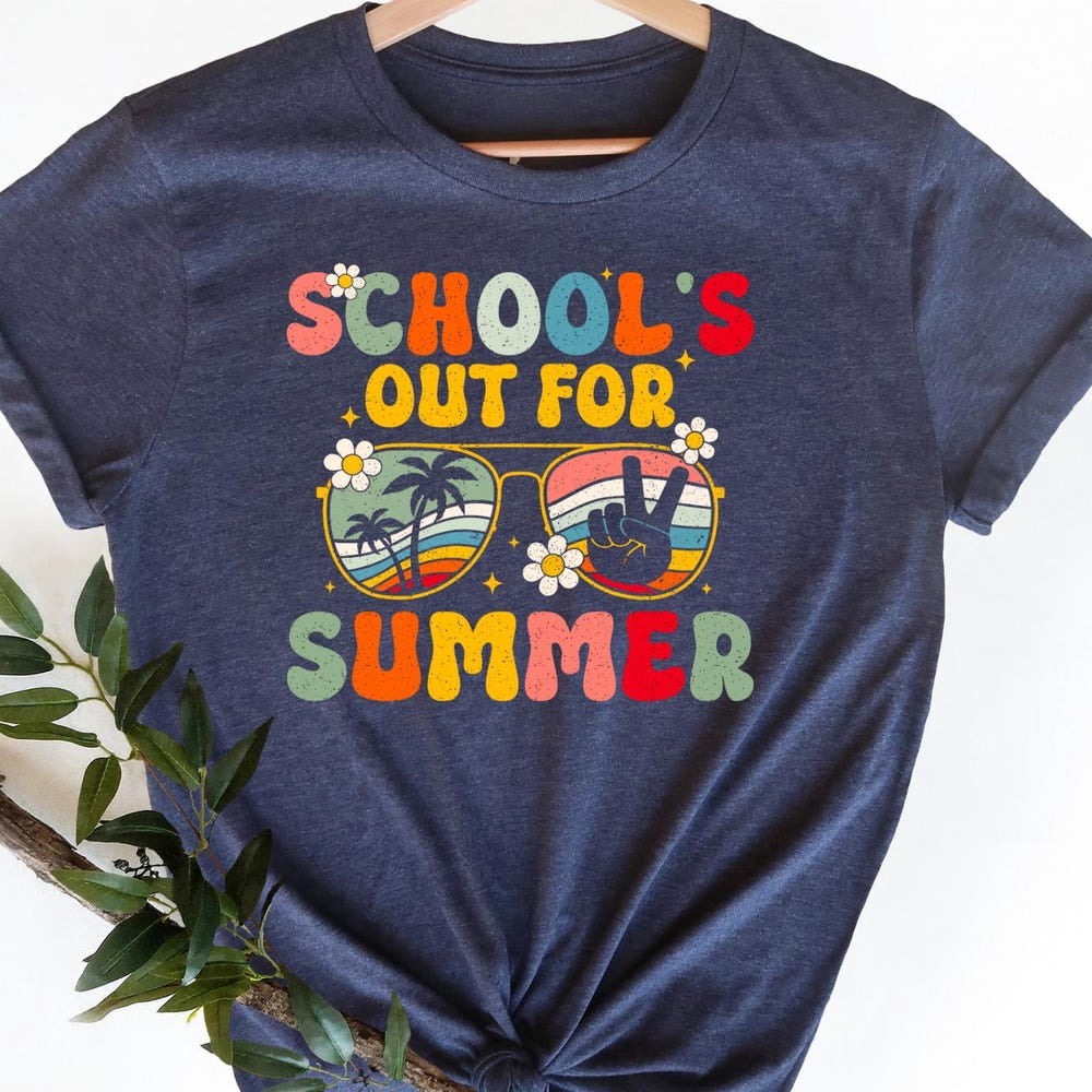 Hot Trending T-Shirt With Schools Out For Summer, Happy Last Day Of ...