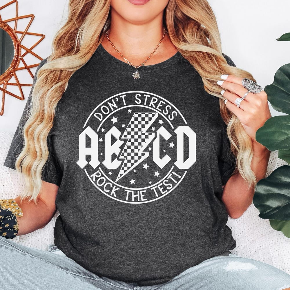 Hot Trending T-Shirt With Don'T Stress Rock The Testtesting Day, State ...