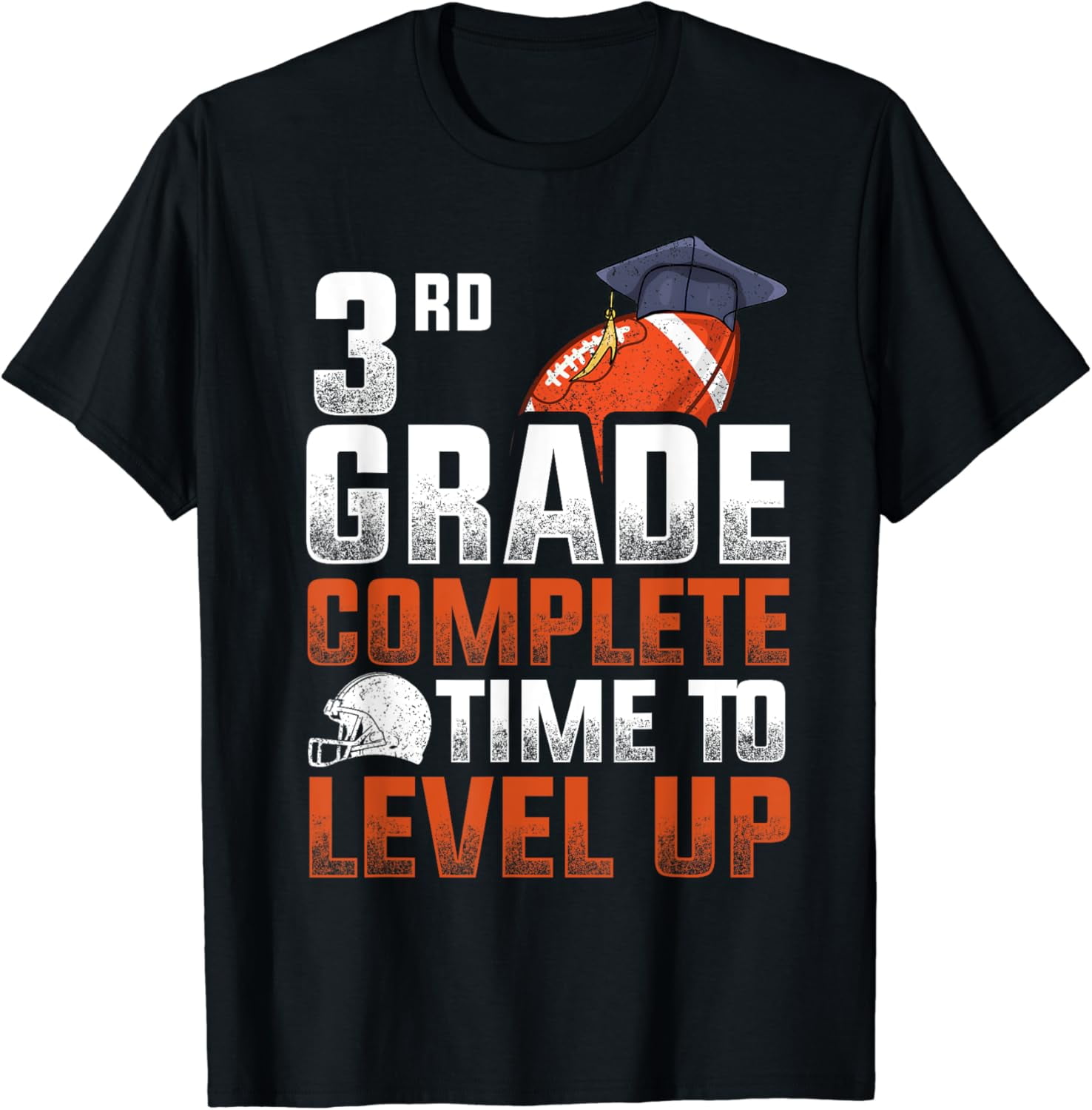 Hot Trending T-Shirt With 3Rd Grade Complete Time To Level Up Football ...
