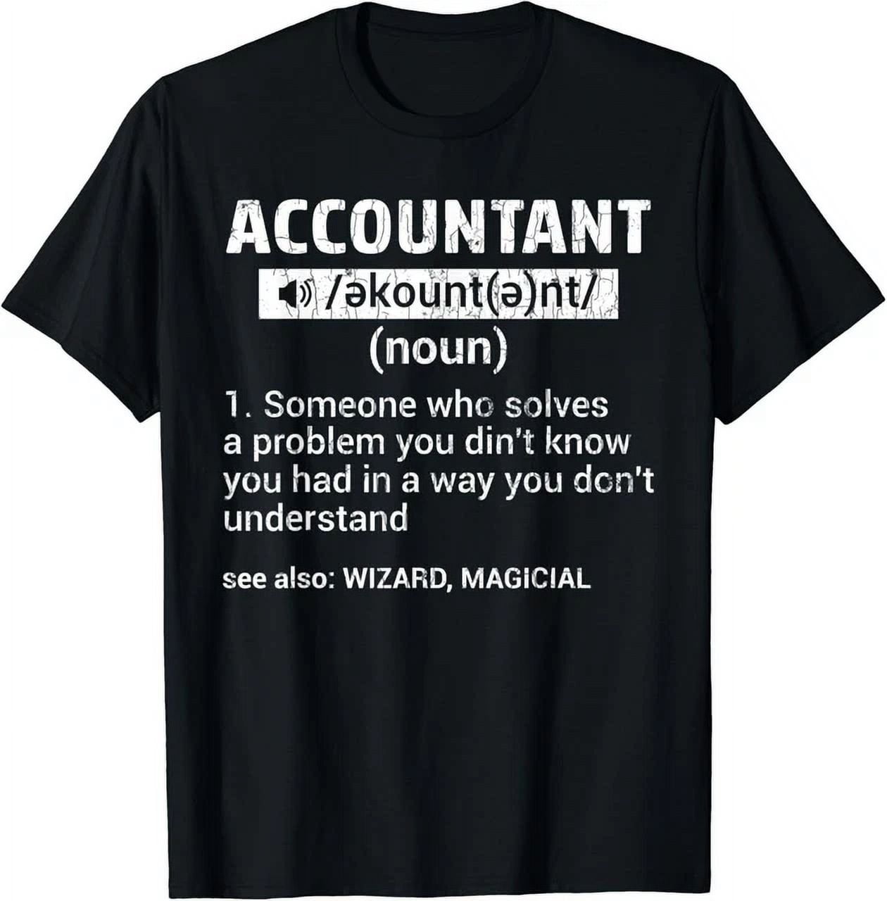 Hot Trending T-Shirt With Accountant Definition Funny Accounting Cpa Graphic Design Preview Only ...