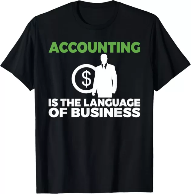 Hot Trending T-Shirt With Accounting Is The Language Of Business Tax ...