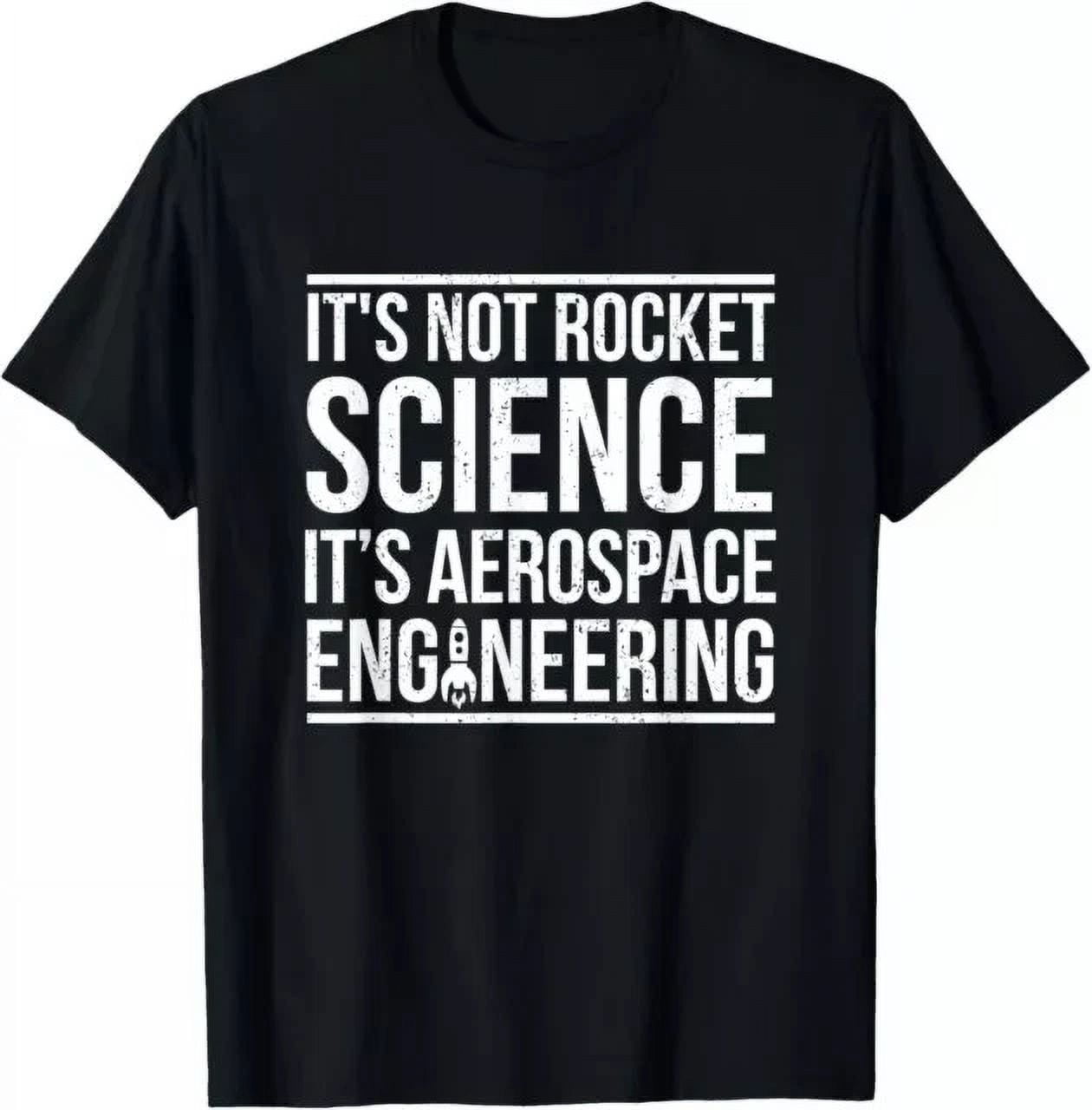 Hot Trending T-Shirt With Aerospace Engineer Not Rocket Science ...