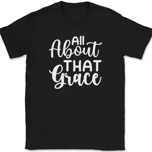 Hot Trending T-Shirt With All About That Gracechristian Jesus Praise ...