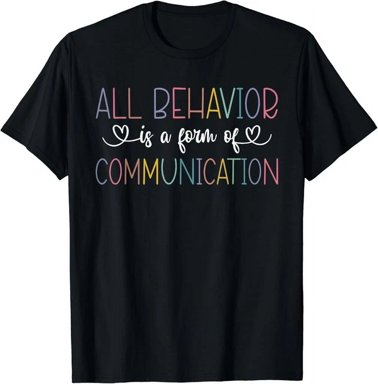 Hot Trending T-Shirt With All Behavior Is A Form Of Communication Aba ...