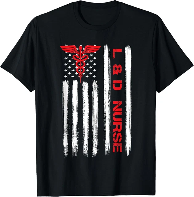 Hot Trending T-Shirt With American Flag Labor And Delivery Nurse L&D ...