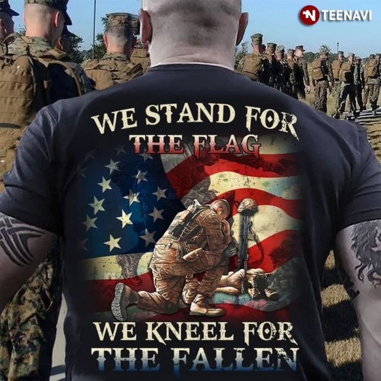 Hot Trending T-Shirt With American Soldier, I Stand For The Flag I Kneel For The Fallen Design ...
