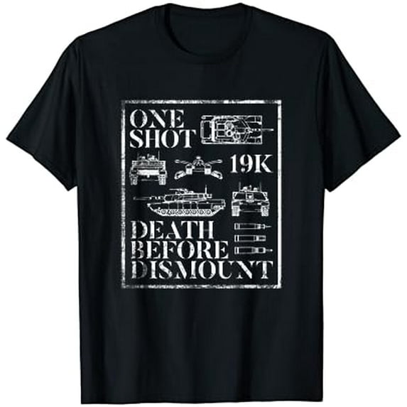 Hot Trending T-Shirt With Army Tanker 19K 19 Kilo Tank Death Before ...