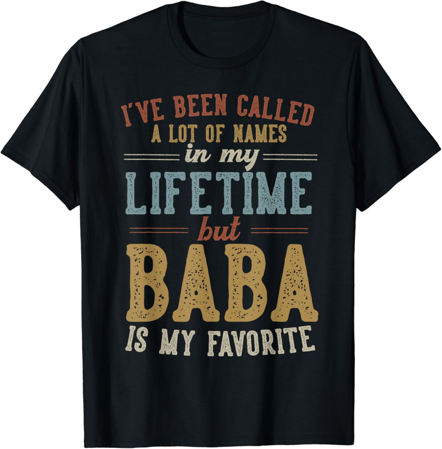 Hot Trending T-Shirt With Baba Is My Favorite Name - Father'S Day Baba ...