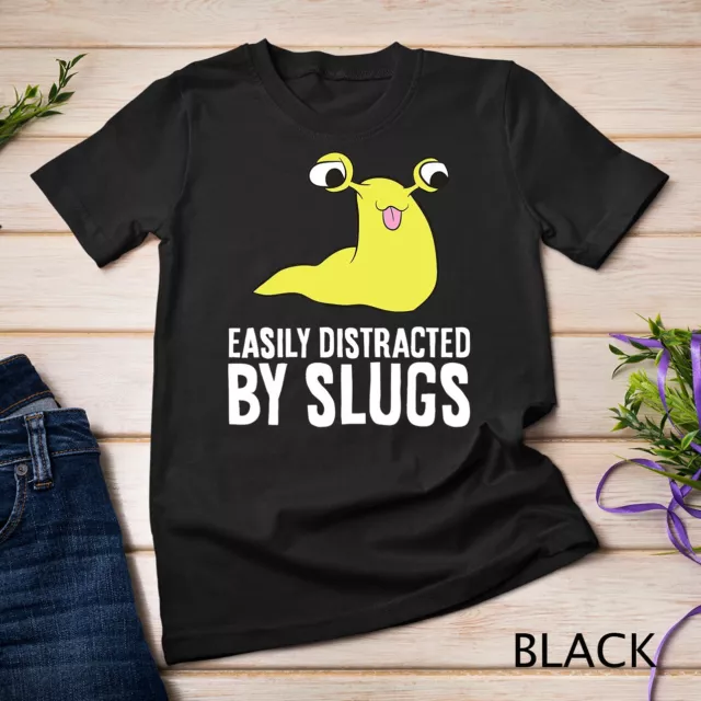 Hot Trending T-Shirt With Banana Slug Easily Distracted By Slugs Unisex ...