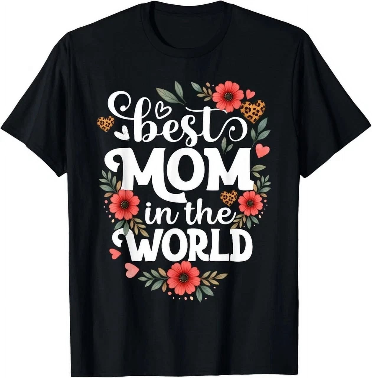 Hot Trending T-Shirt With Best Mom In The World Floral Mama Design ...