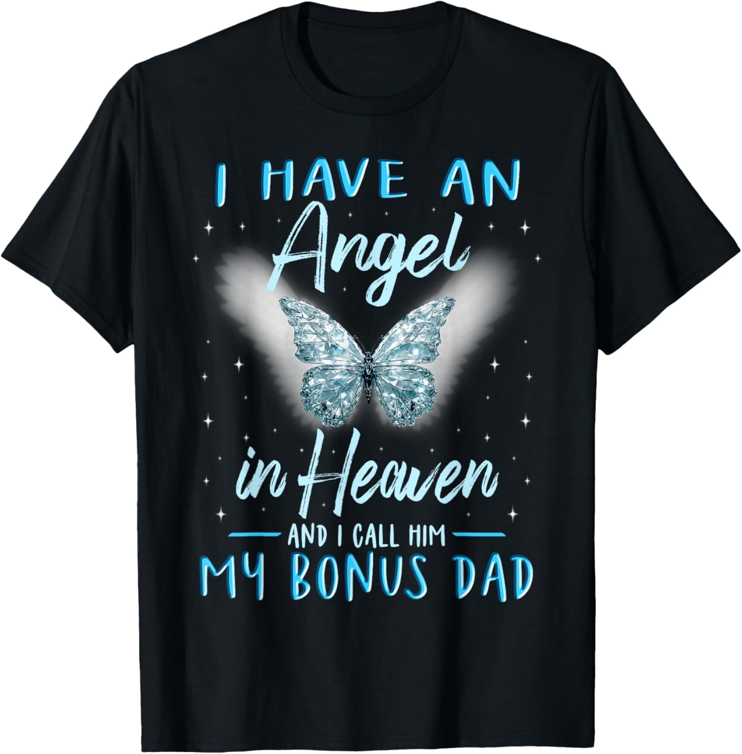 Hot Trending T-Shirt With Bonus Dad I Have Angel In Heaven Love Family ...