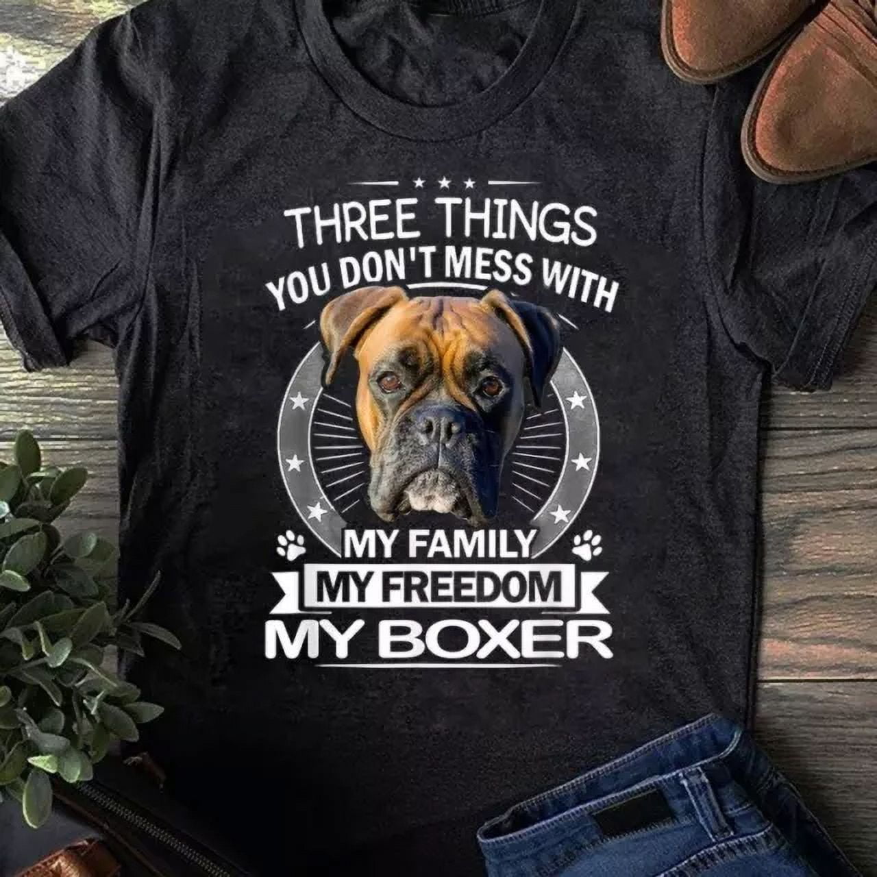 Hot Trending T-Shirt With Boxer Dog - Three Things You Don'T Mess With Funny - Gift For Design ...