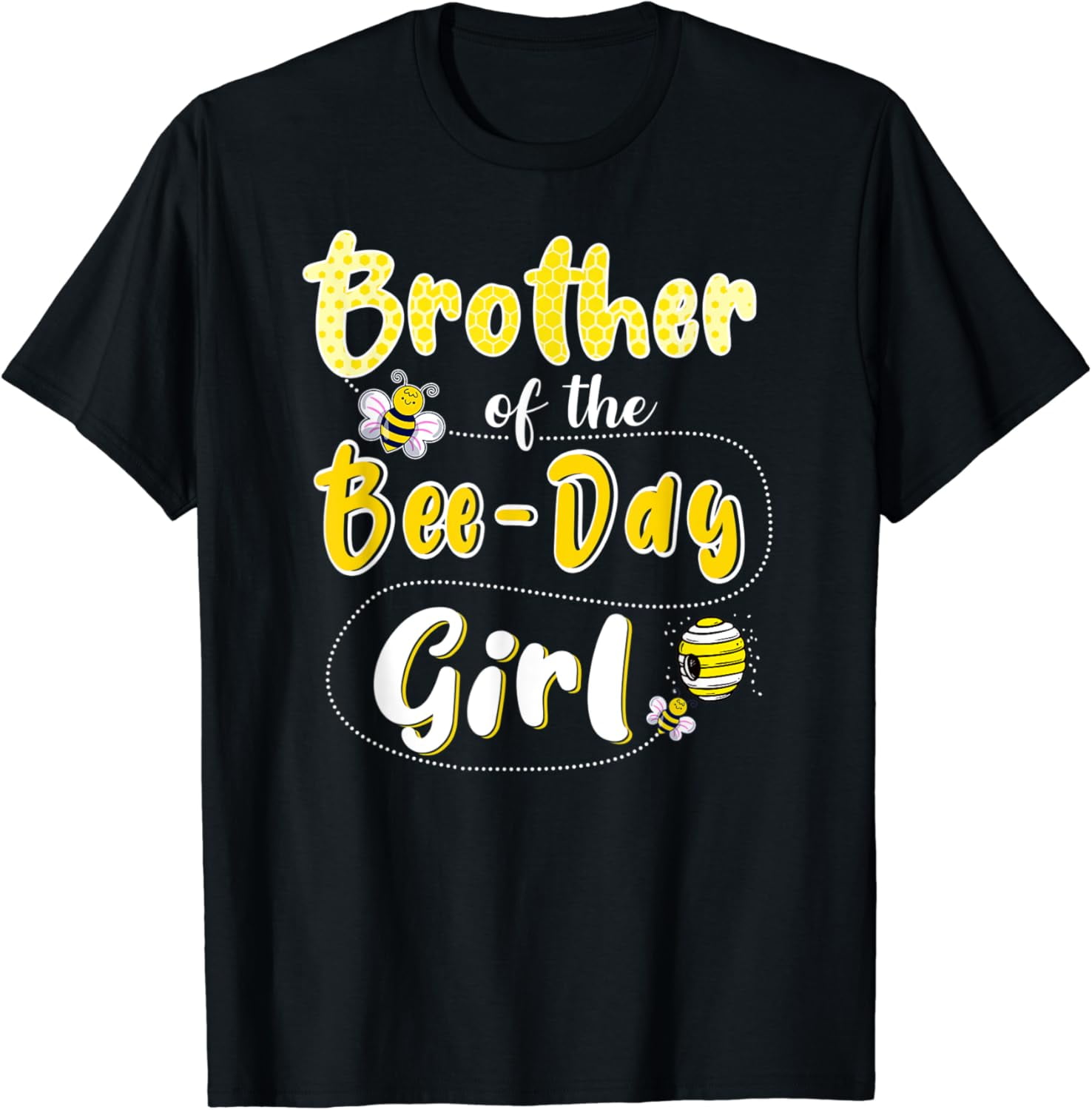 Hot Trending T-Shirt With Brother Of The Bee Day Girl Hive Party ...