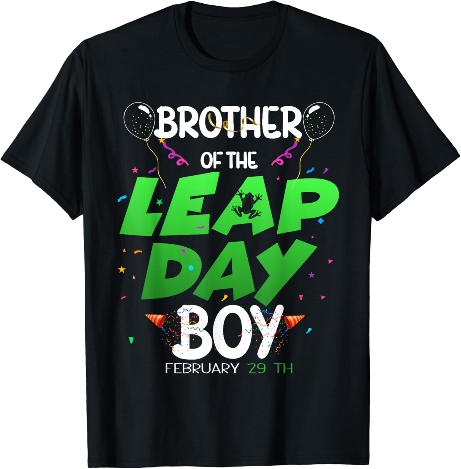 Hot Trending T-Shirt With Brother Of The Leap Day Boy February 29Th ...