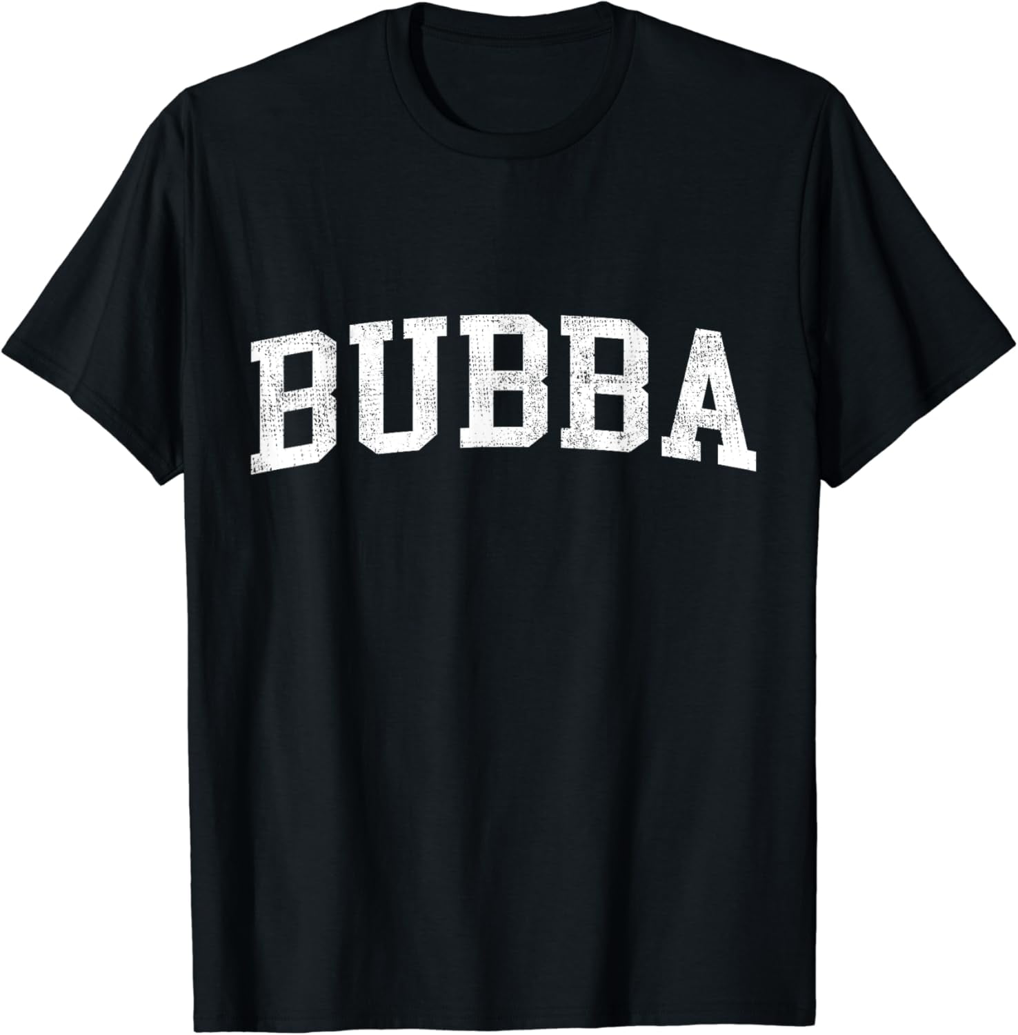 Hot Trending T-Shirt With Bubba Classic Bold Font Bubba Birthday Gift ...