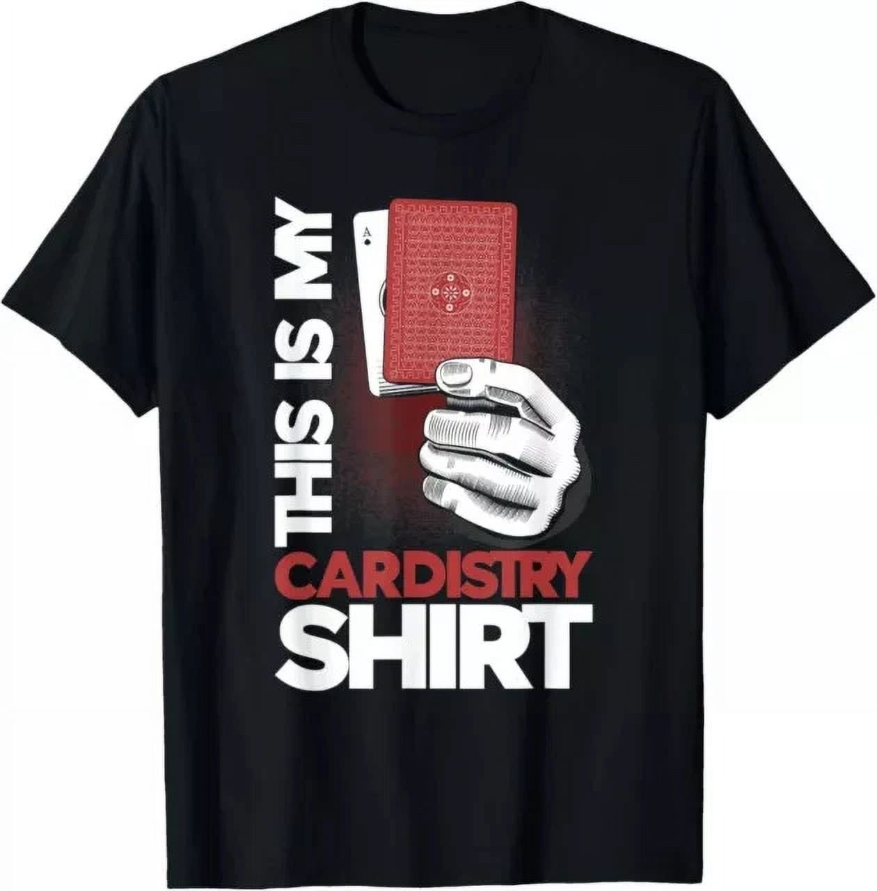 Hot Trending T-Shirt With Cardistry This Is My Cardistry Magician ...