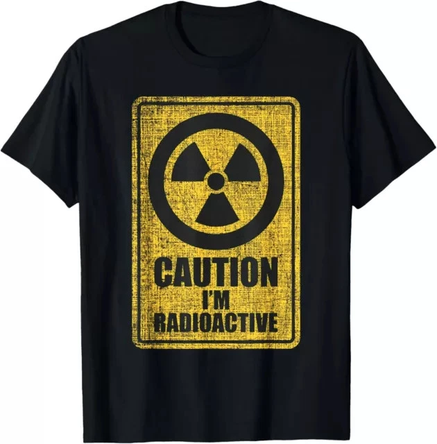 Hot Trending T-Shirt With Caution I'M Radioactive - Radiation Therapy ...