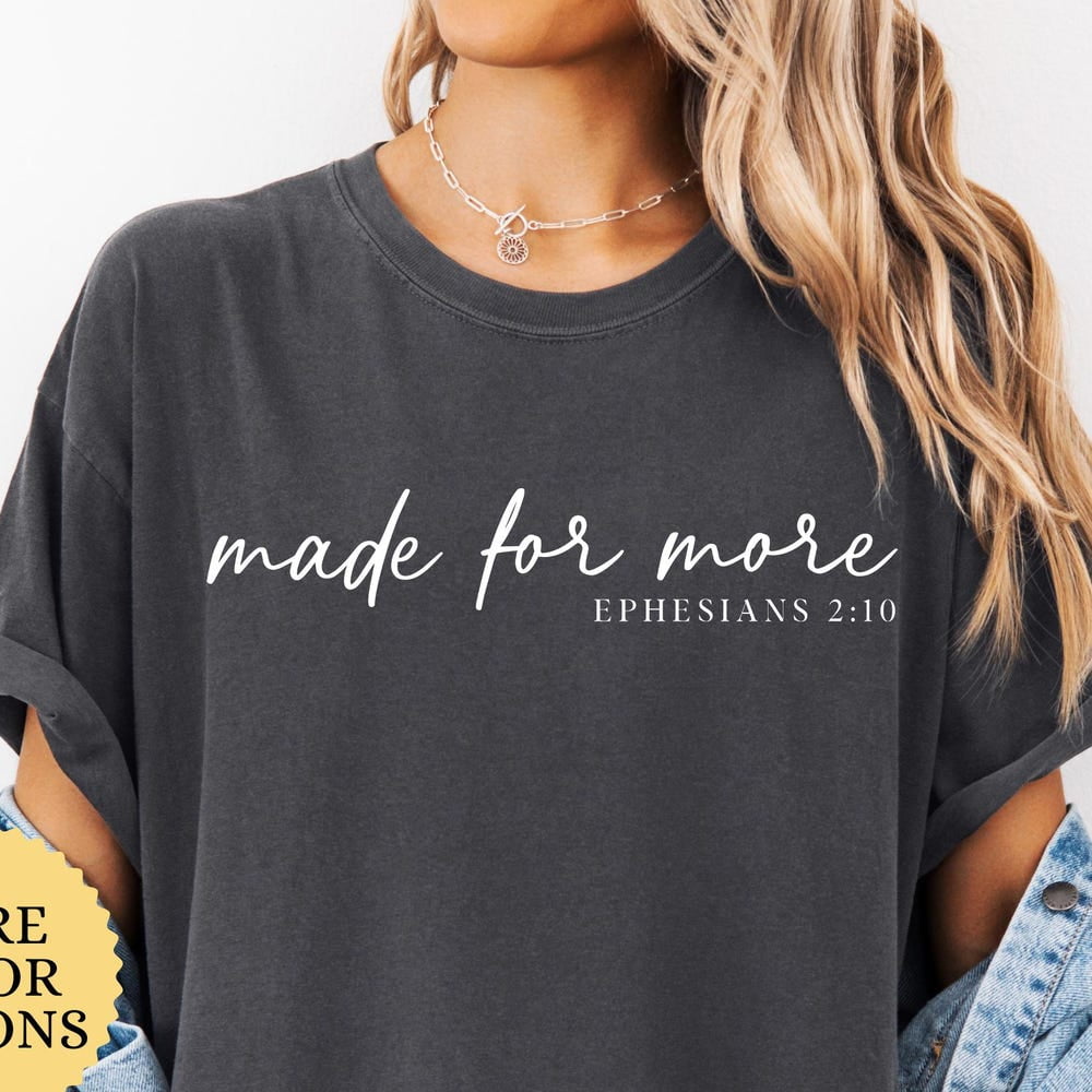 Hot Trending T-Shirt With Christian, Made For More, Bible Verse ...