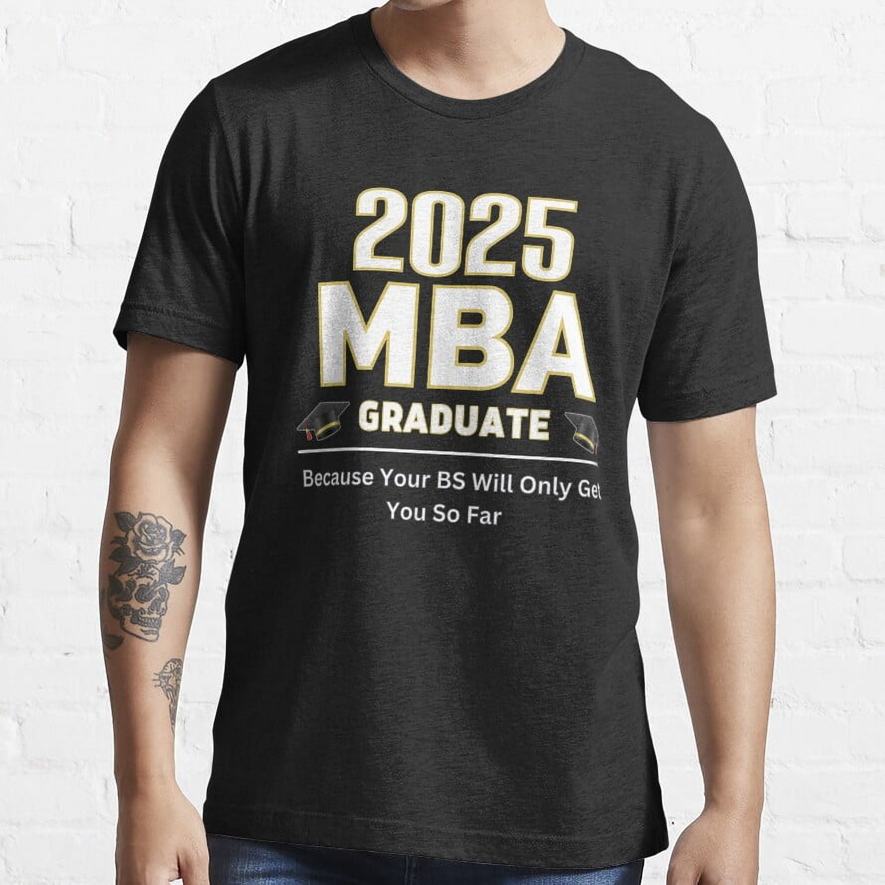Hot Trending T-Shirt With Class Of 2025 Mba Graduation T- Gift Vintage ...
