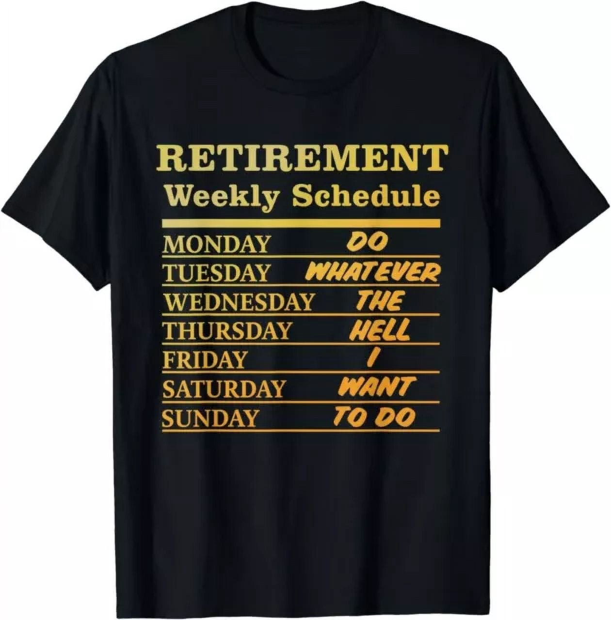 Hot Trending T-Shirt With Classic Retro Retirement Weekly Schedule ...