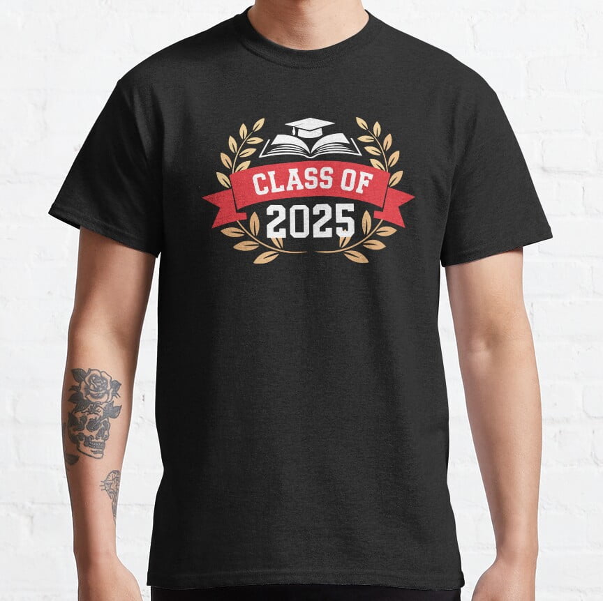 Hot Trending T-Shirt With Copy Of Class Of 2025 Graduation Design ...