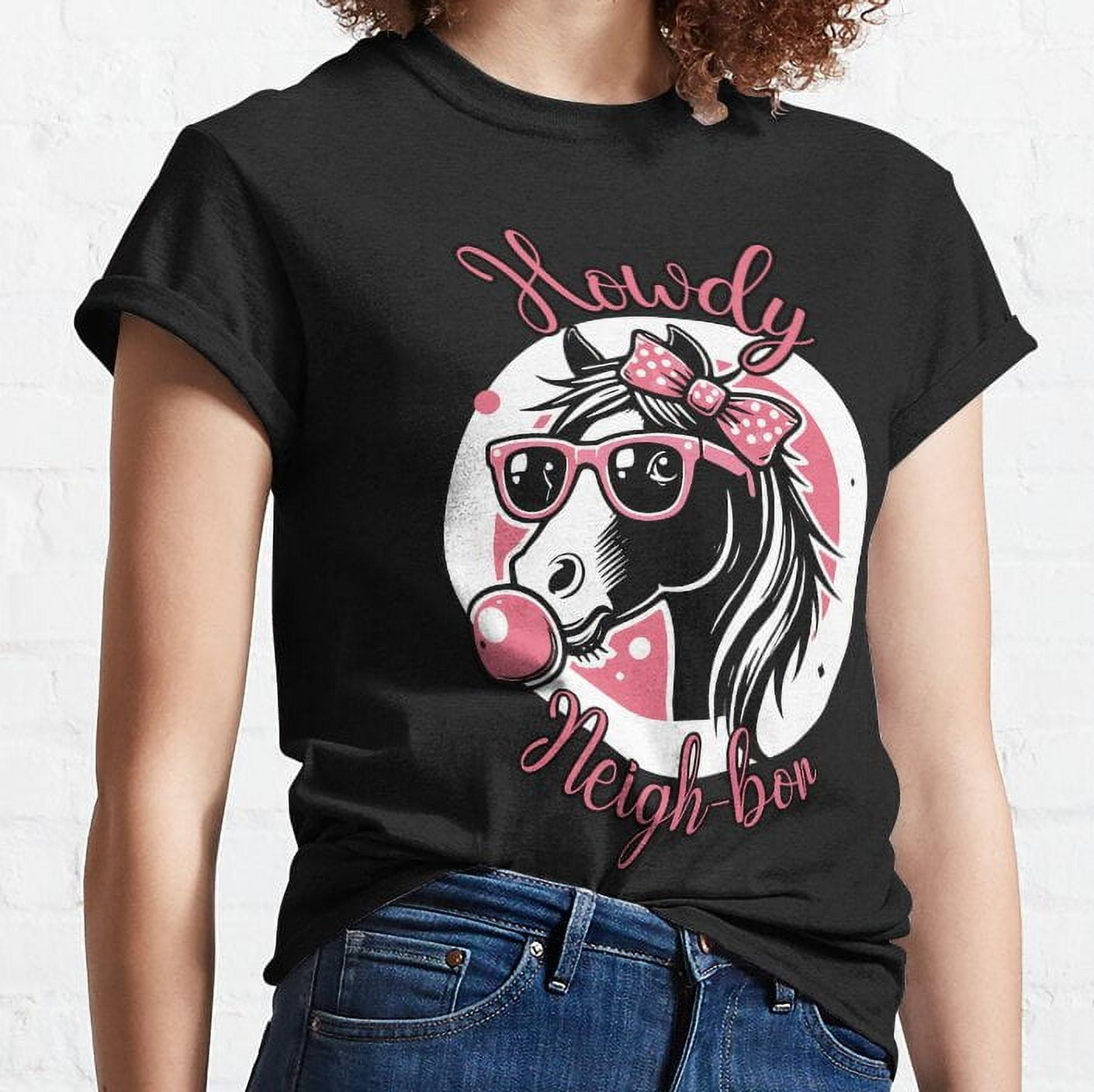 Hot Trending T-Shirt With Coquete Horse, Howdy Neigh-Bor Design Preview ...