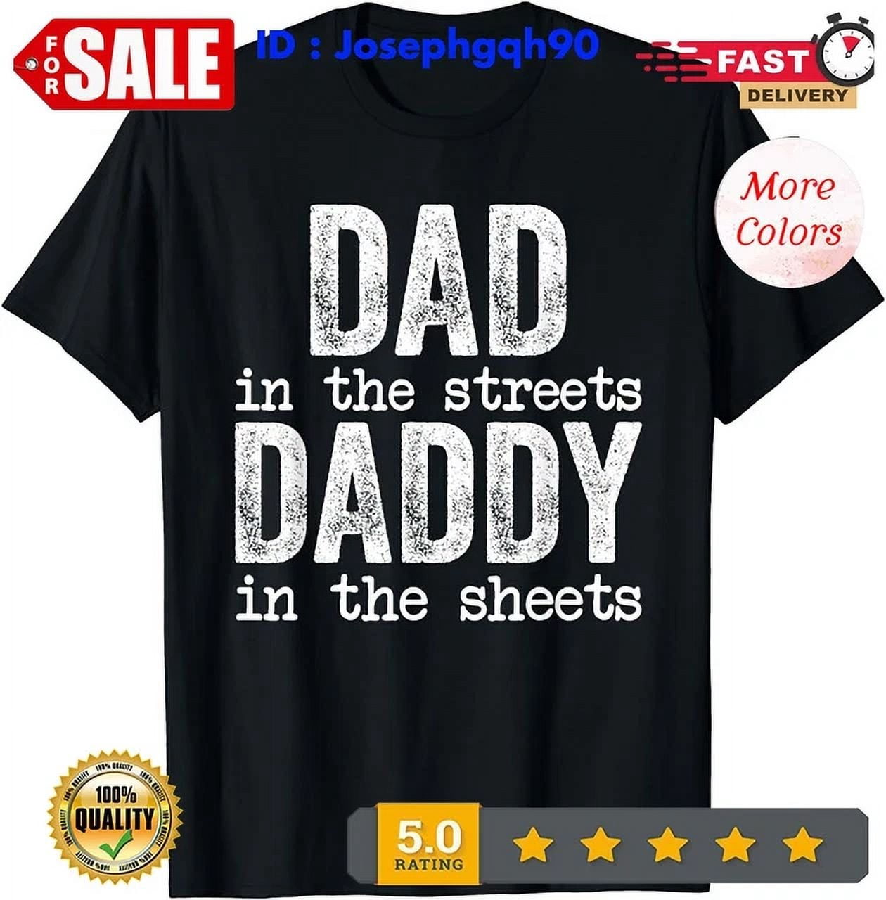 Hot Trending T-Shirt With Dad In The Streets Daddy In The Sheets Father ...