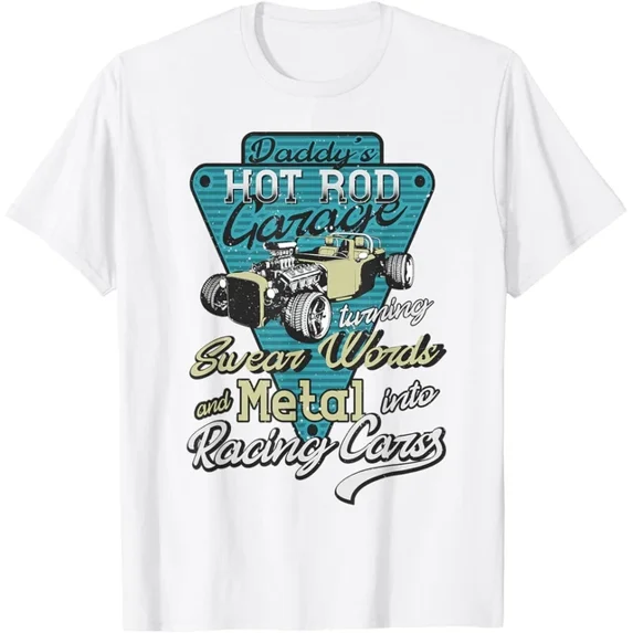 Hot Trending T-Shirt With Daddy`S Hot Rod Dad Garage, Vintage Rat Rod ...