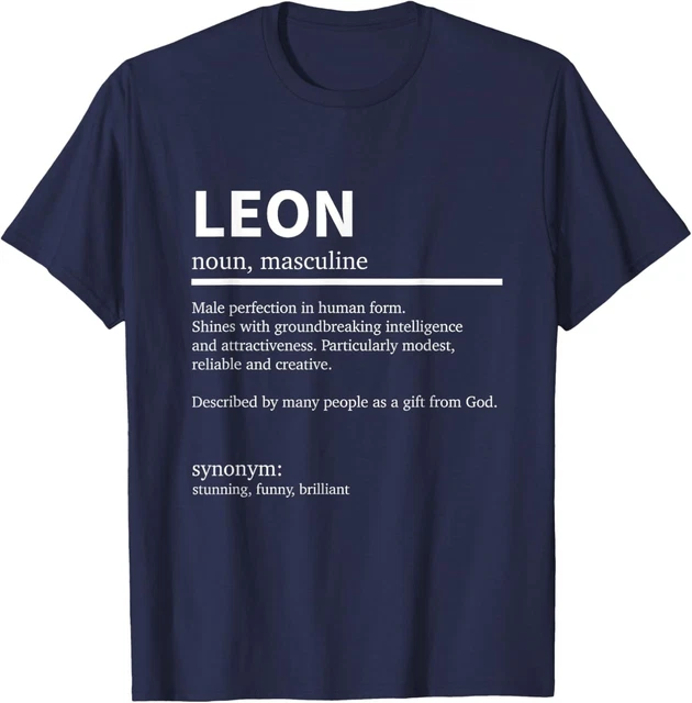 Hot Trending T-Shirt With Definition Leon Name Saying Leon First Name ...