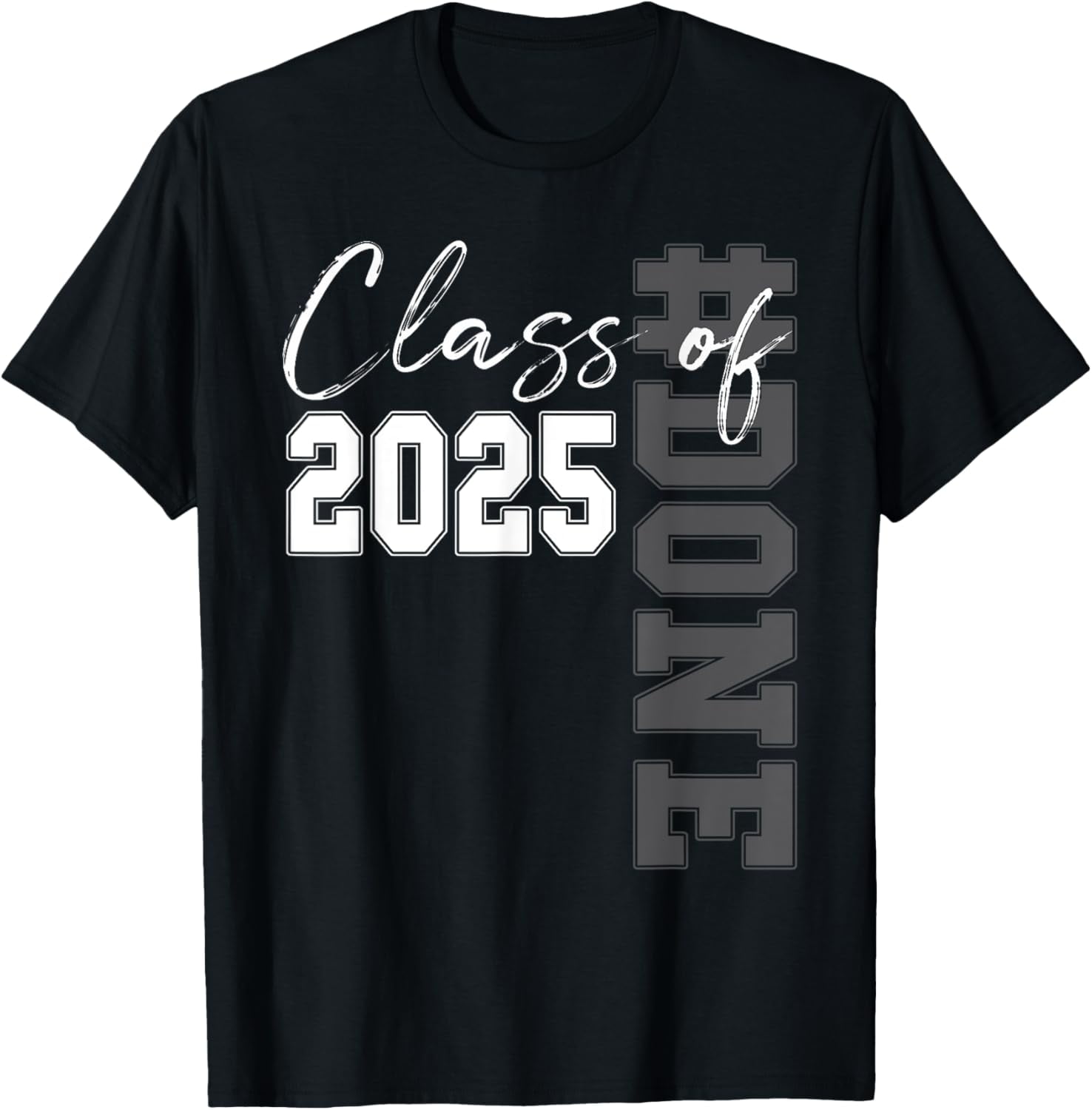 Hot Trending T-Shirt With Done Class Of 2025 Graduate Funny 2025 ...