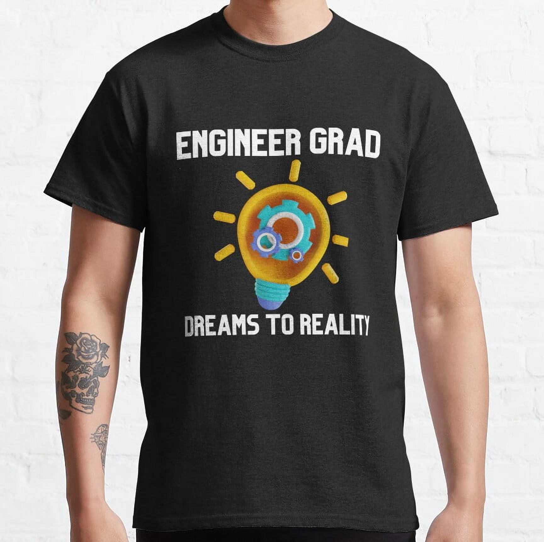 Hot Trending T-Shirt With Engineer Grad – Turning Dreams Into Reality ...