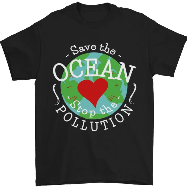 Hot Trending T-Shirt With Environment Save The Ocean Stop Pollution T ...