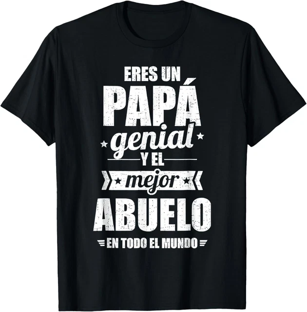 Hot Trending T-Shirt With Eres Un Papa Genial Y El Mejor Abuelo En Todo ...