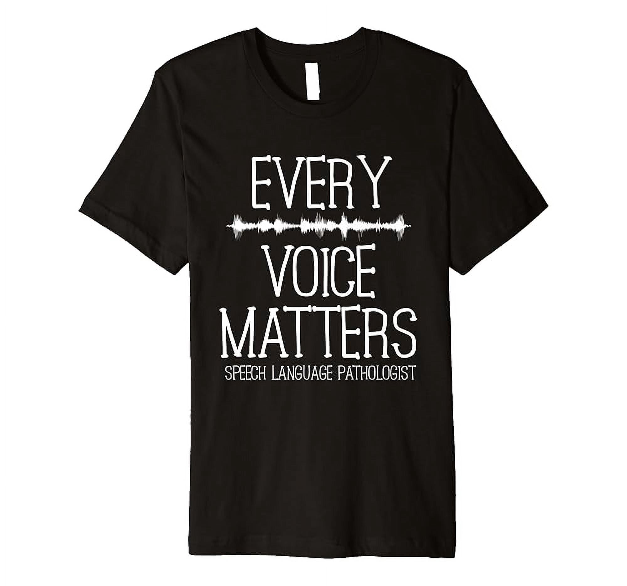 Hot Trending T-Shirt With Every Voice Matters Speech Therapist Shirt ...