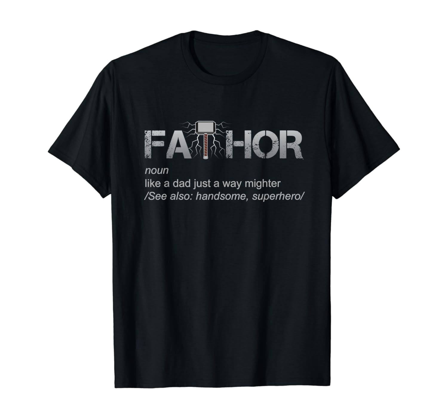 Hot Trending T-Shirt With Fa-Thor Like A Dad Just Mightier Cool Funny ...