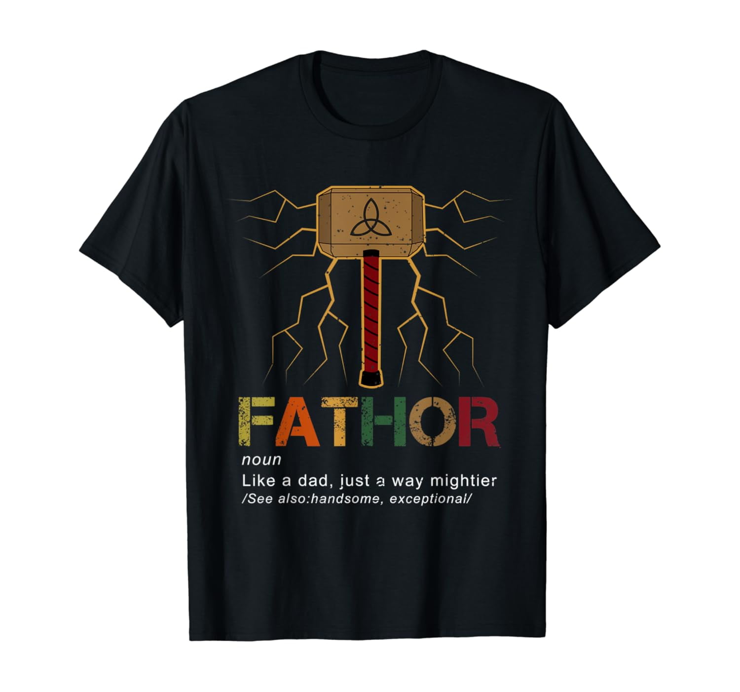 Hot Trending T-Shirt With Fa-Thor Like A Dad Just Mightier Funny ...